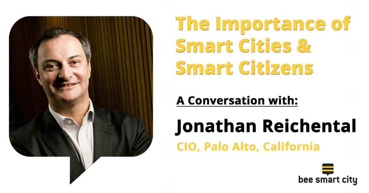 Jonathan Reichental on the Importance of Smart Cities & Smart Citizens